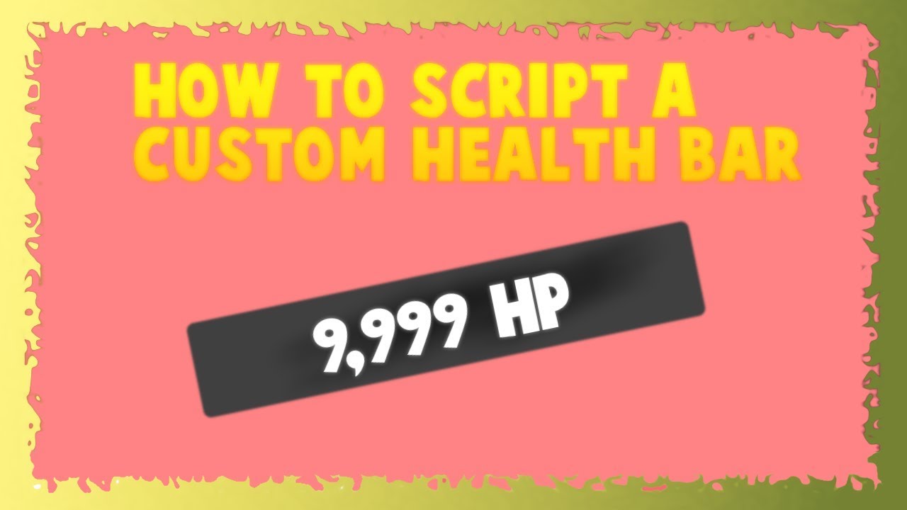 How to script a custom health bar | FE 2019 - YouTube