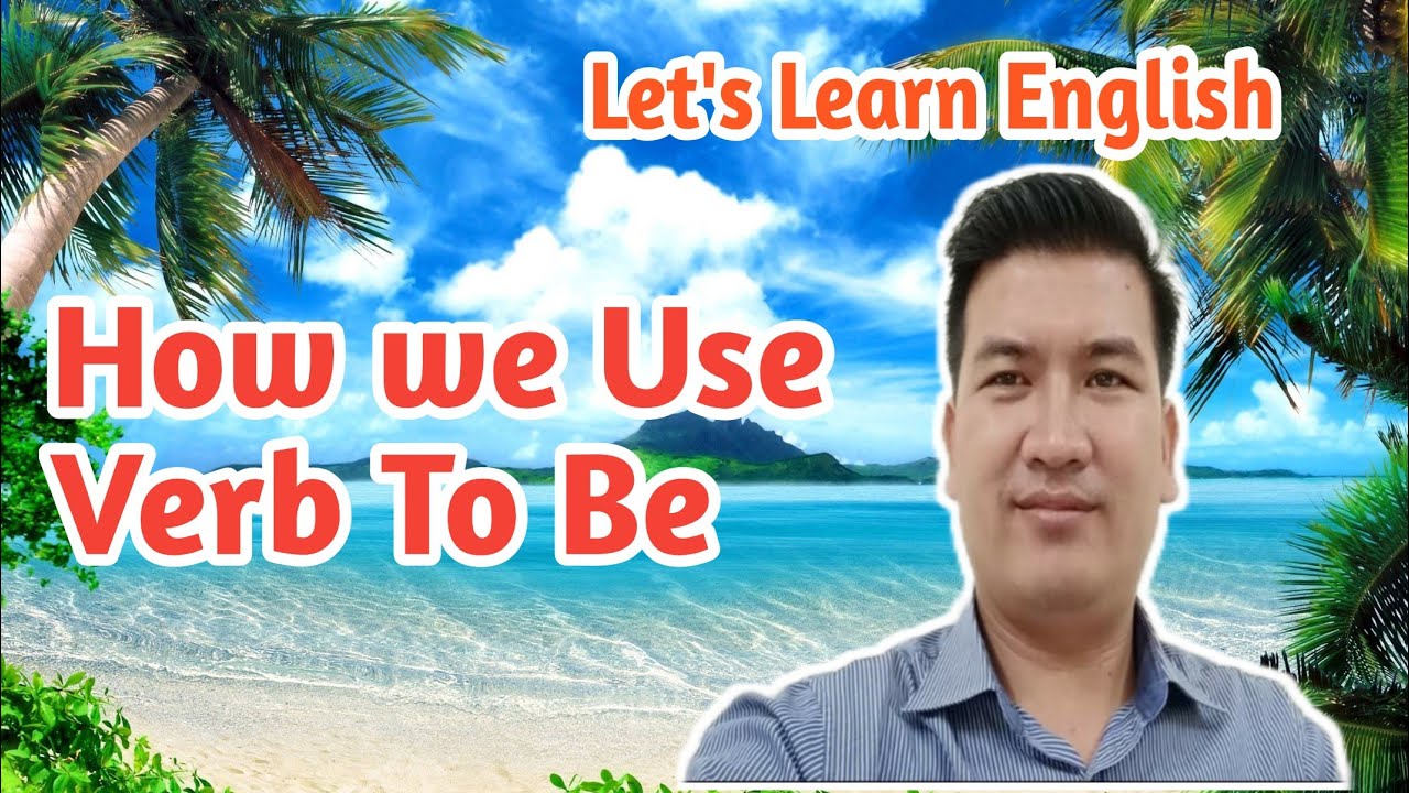 Ep1: Basic English|| Verb To Be - YouTube