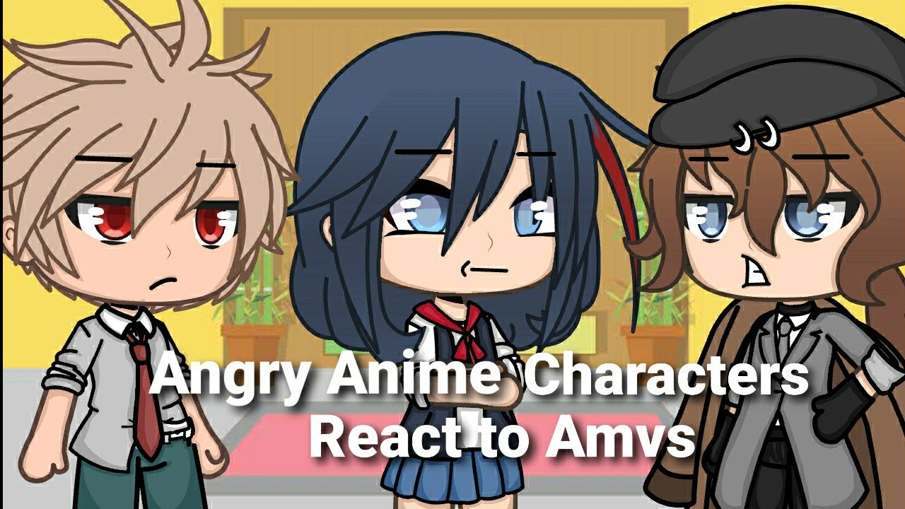 Angry Anime Characters react to Amvs || 1/2 || Mha, Klk, Bsd || - YouTube