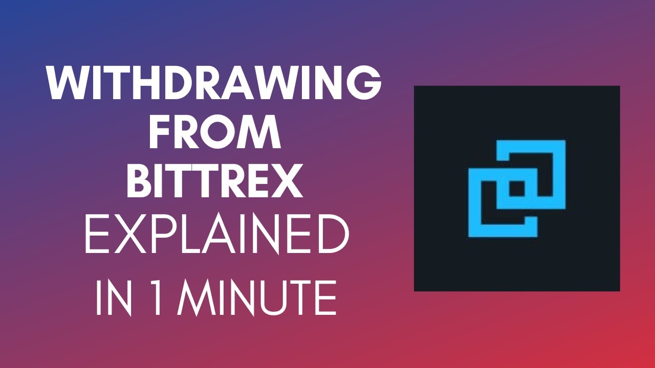 How To Withdraw From Bittrex (2025) - YouTube