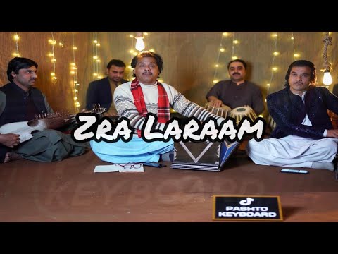Zra Laraam | Bahadar Zeb & Gul Akbar | Pashto Song
