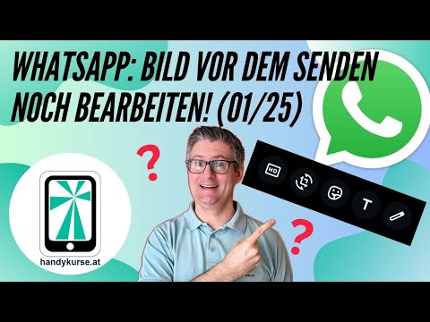Whatsapp Bilder vor dem Senden bearbeiten