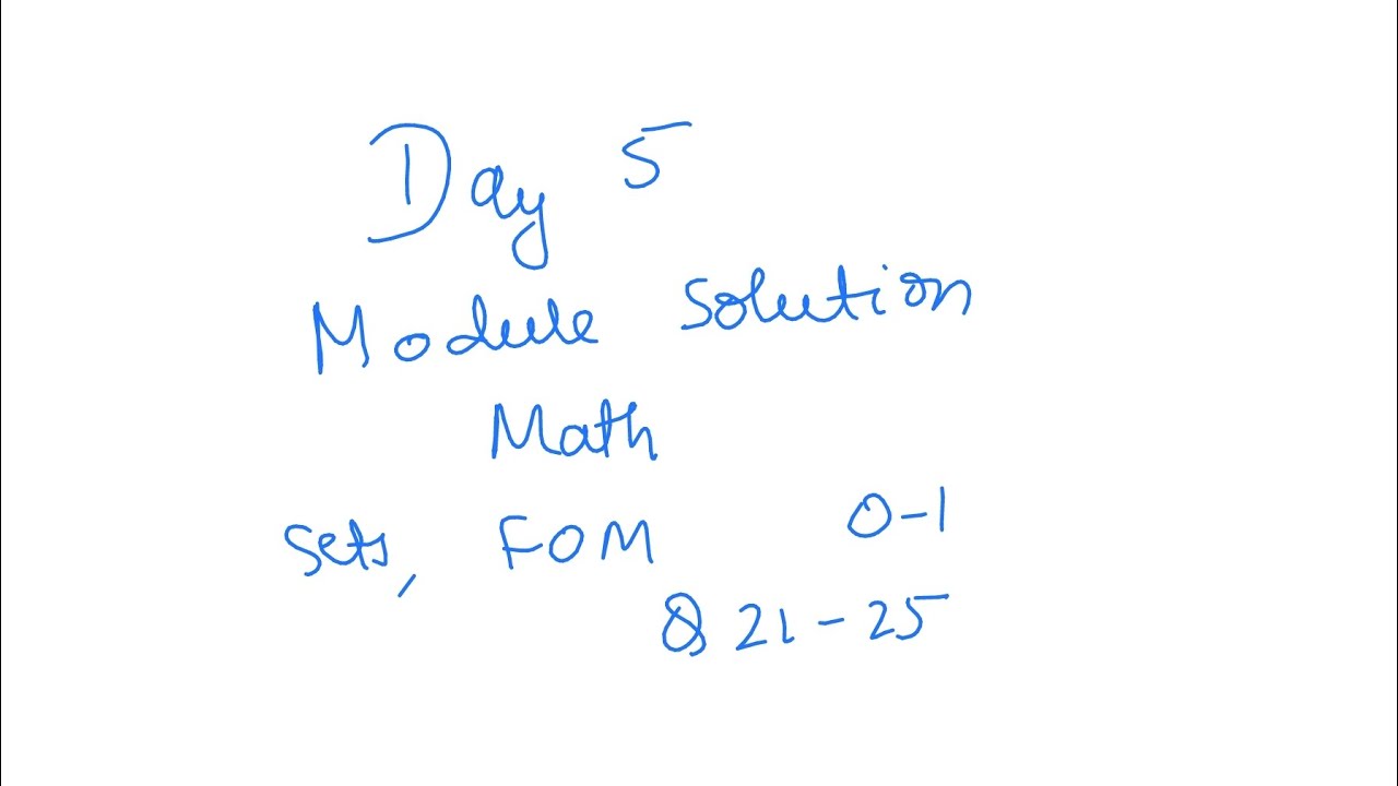 Day 5 module solution maths sets relation O1 Q21-25 - YouTube