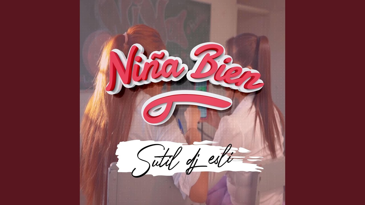Niña Bien - YouTube