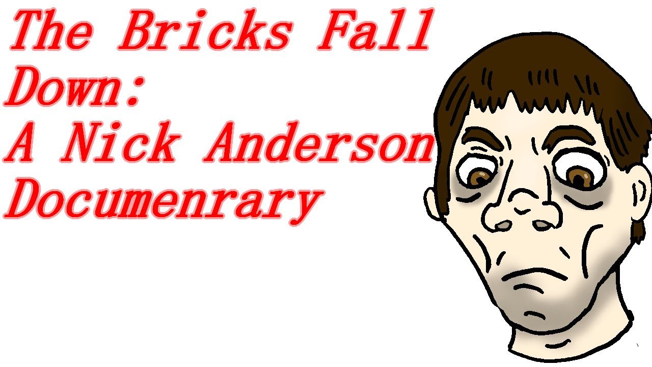 The Bricks Fall Down: A Nick Anderson Documentary - YouTube