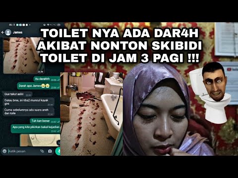 TOILET NYA ADA DAR4H AKIBAT NONTON SKIBIDI TOILET DI TENGAH MALAM !!! - YouTube
