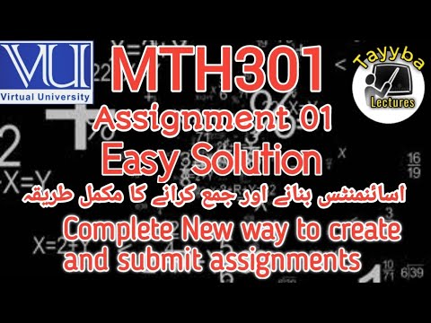 MTH301 Assignment-01 Complete Easy Solution | Complete way to create and submit assignments ...