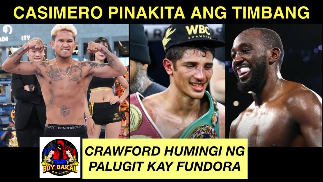Casimero Pinakita Ang Tamang Timbang / Crawford Humingi Ng Palugit ...
