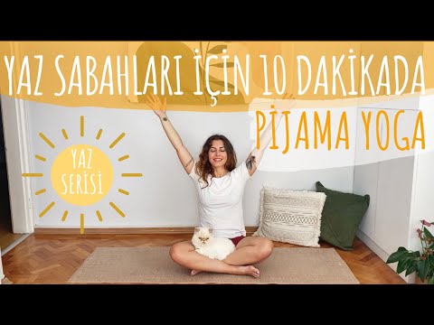 Yaz Sabahları için 10 Dakikada Pijama Yoga