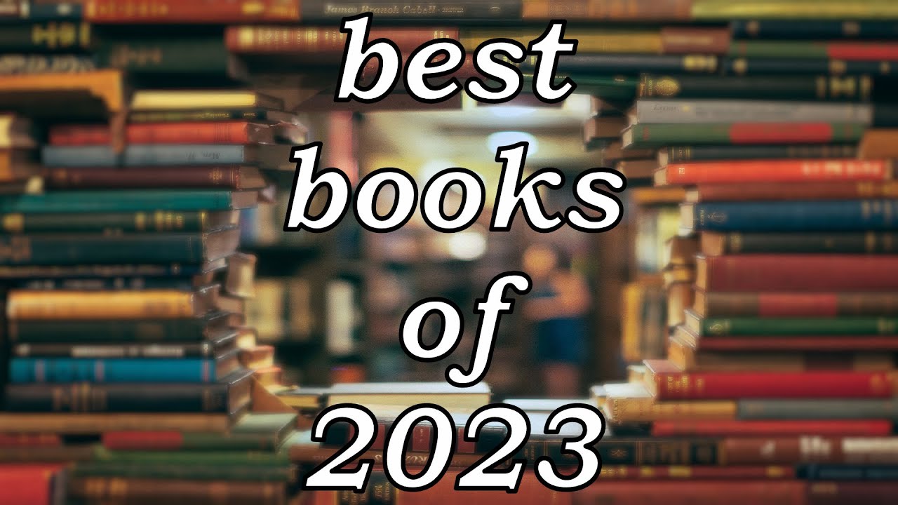 The BEST BOOKS I Read In 2023 📚 My Top 30 Brilliant Books Of The Year ...