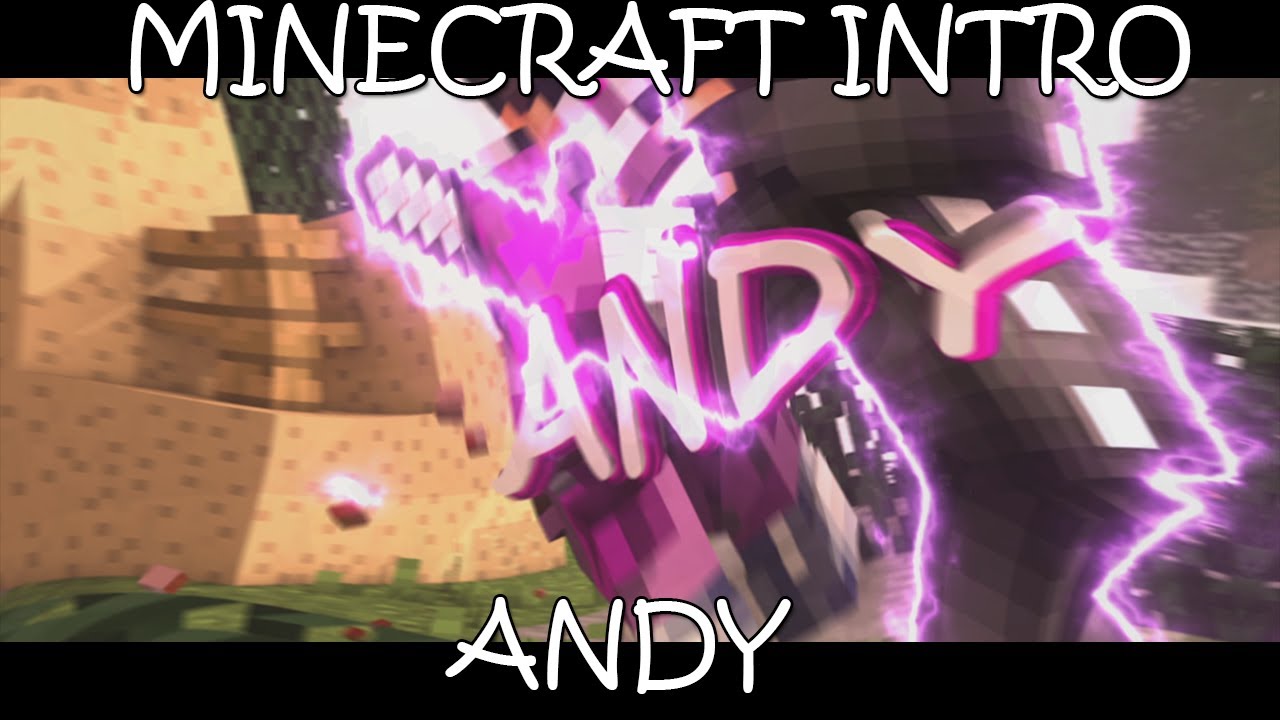 Intro De Minecraft→ ANDY Intro Minecraft AMAZING Naaaa epico - YouTube