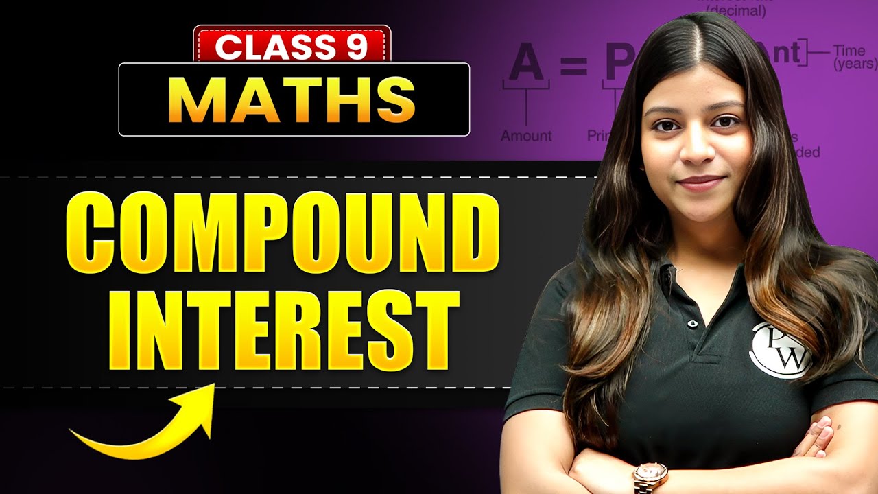 COMPOUND INTEREST Full Chapter in 60 Mins ⏱️ Complete Chapter | ICSE Class 9 MATHS - YouTube