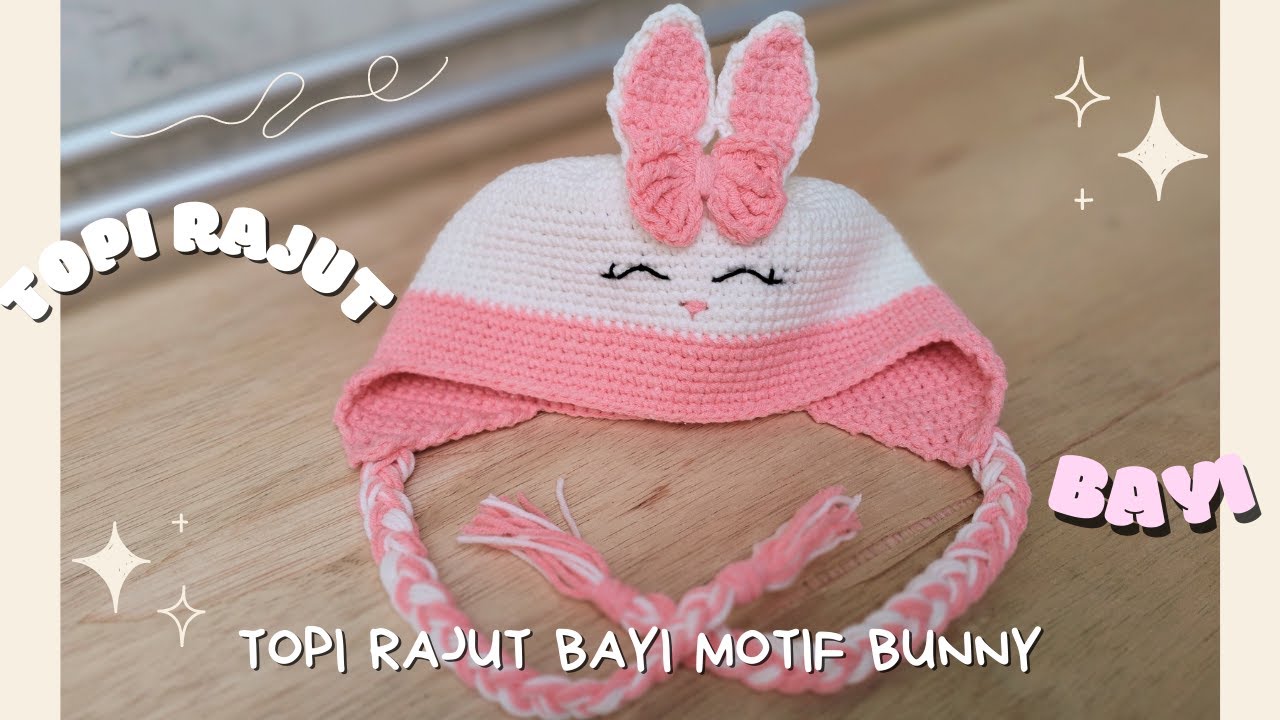 TOPI RAJUT MOTIF BUNNY HAT - Merajut Topi Bayi Motif Bunny - YouTube