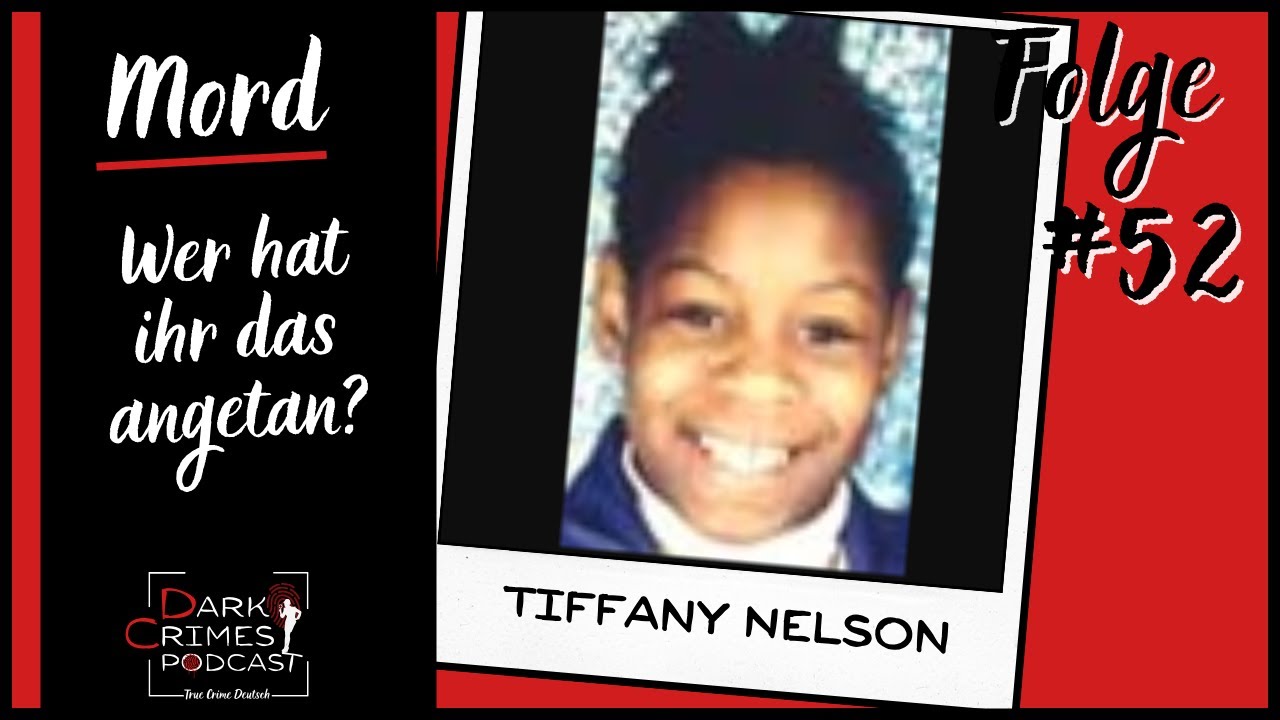 Der Fall von Tiffany Nelson | True Crime Deutsch Podcast - YouTube