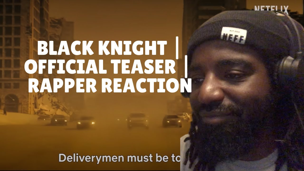 Black Knight | Official Teaser | Rapper Reaction - YouTube