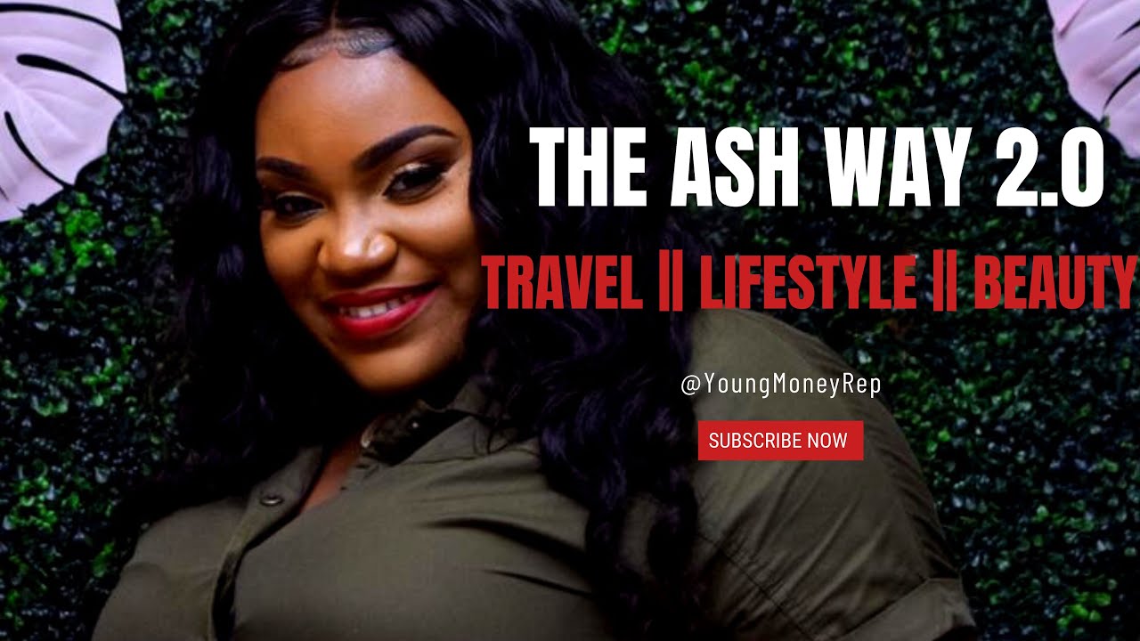 Channel Intro|| Welcome To The Ash Way 2.0 - YouTube