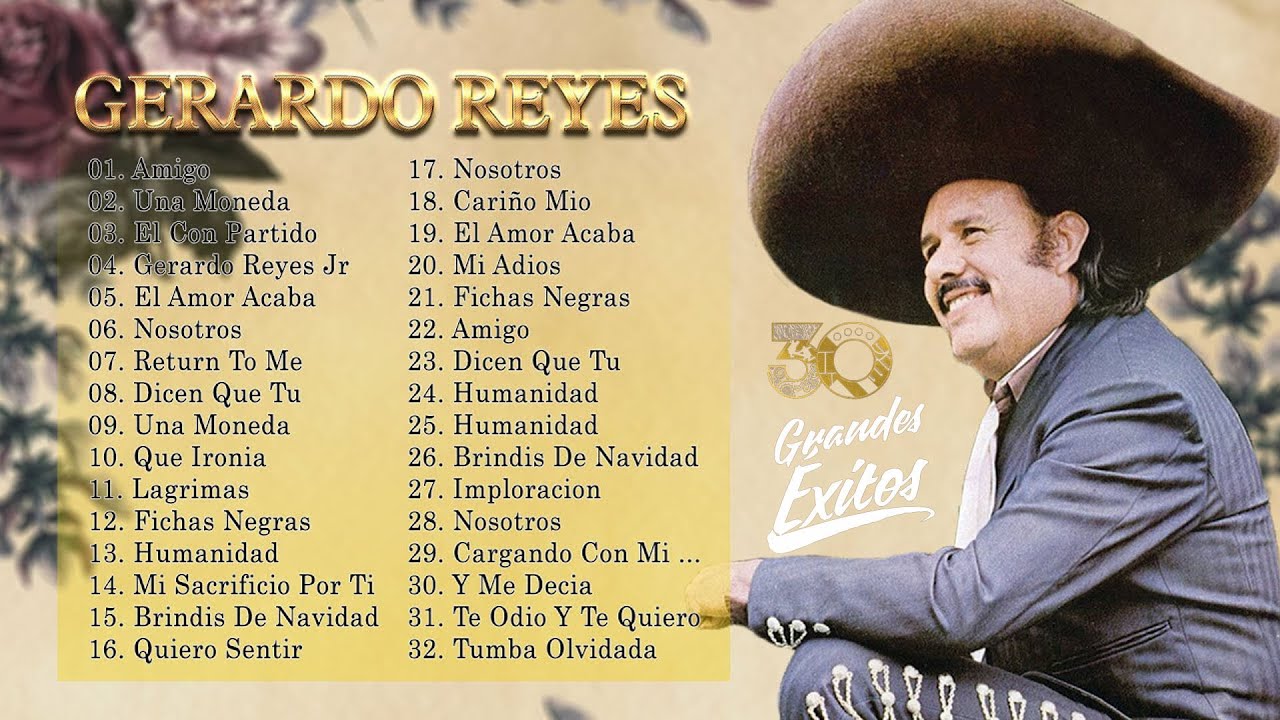 GERARDO REYES PUROS ÉXITOS RANCHERAS MIX VIEJITAS 90S - 30 GRANDES ...