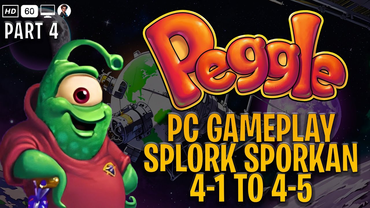 Peggle Deluxe - Part 4: Splork Sporkan (4-1 to 4-5) PC Full HD - YouTube