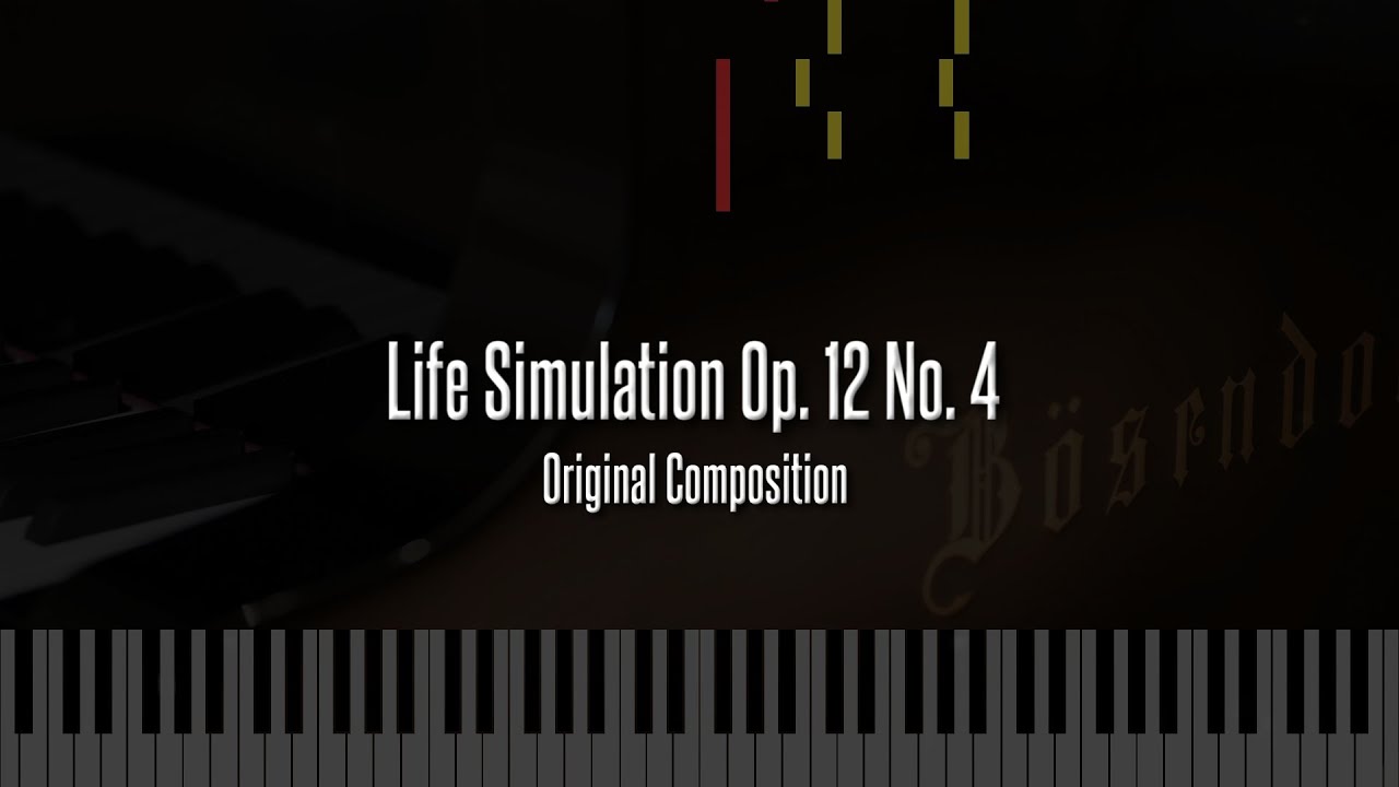 Life Simulation Op. 12 No. 4 | Original Composition - YouTube