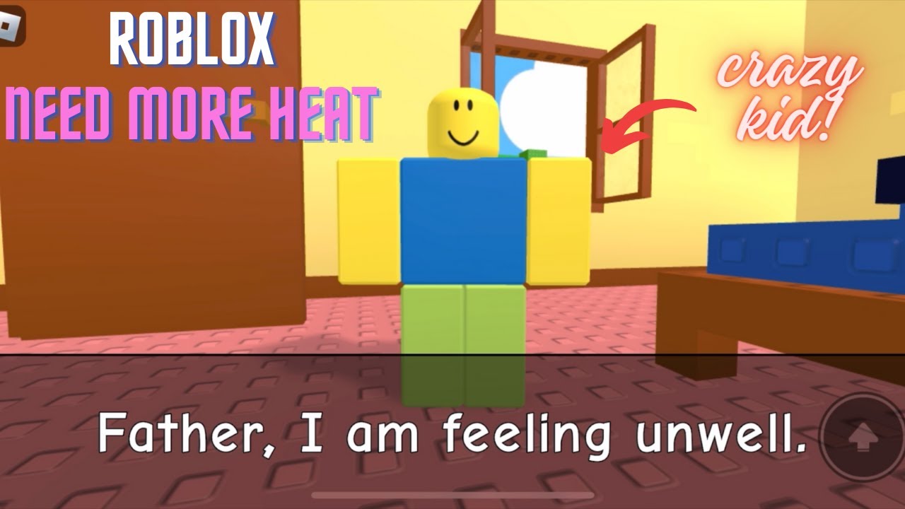 Roblox NEED MORE HEAT | This is one crazy game with crazier ending ...