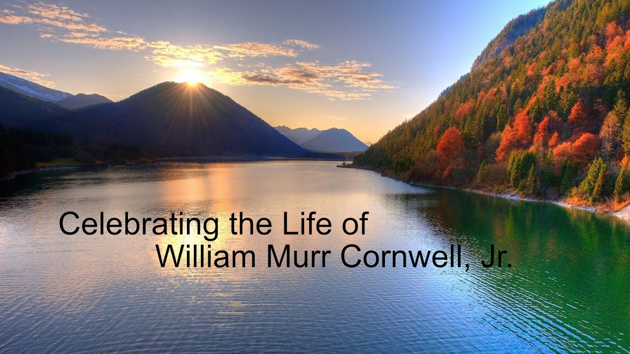 Celebrating the life of William Murr Cornwell, Jr. - YouTube