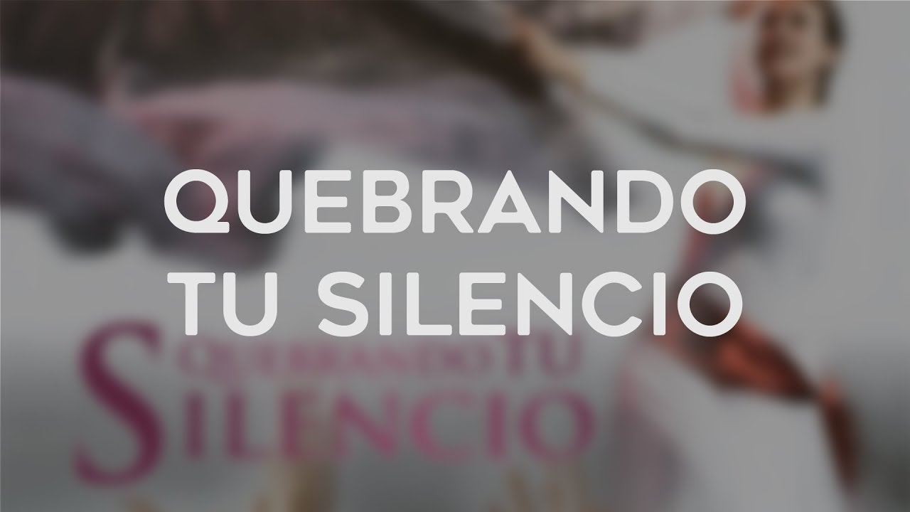 Quebrando Tu Silencio - Quebrando Tu Silencio | Majestuoso Es Él - YouTube