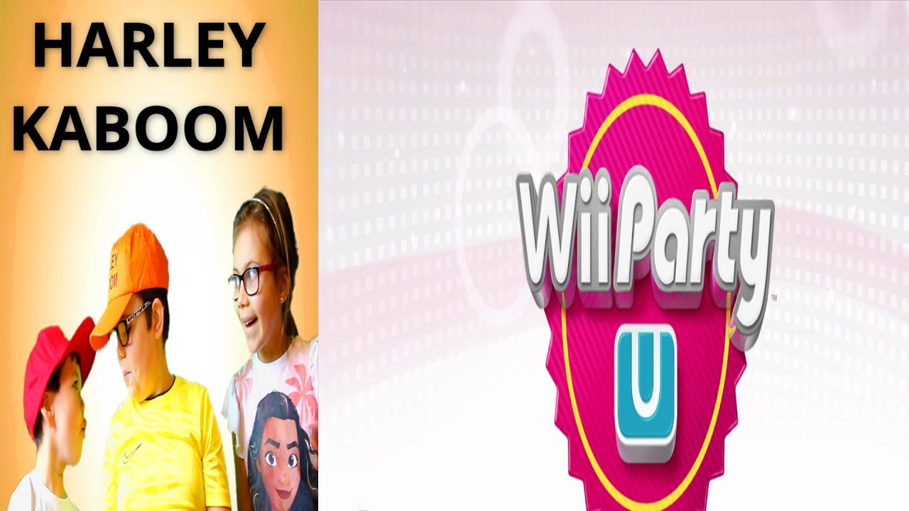 How to play three player WII U party? PART 2 Harley kaboom, Leila Kaboom, Toby Kaboom - YouTube