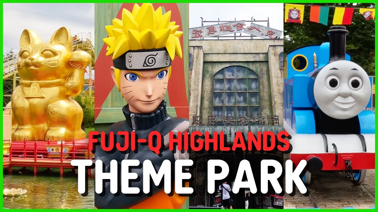Fuji Q Highland Theme Park: Naruto, Thomas the Tank Engine, Haunted ...