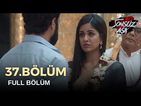 Sonsuz Aşk Hint Dizisi (Bepanah Pyaar) 37. Bölüm