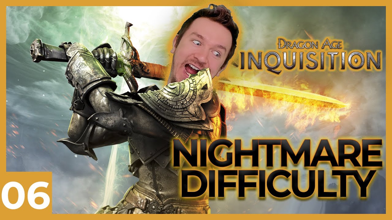 Dragon Age Inquisition - Nightmare Full Playthrough | Let's Play Part 6 ...