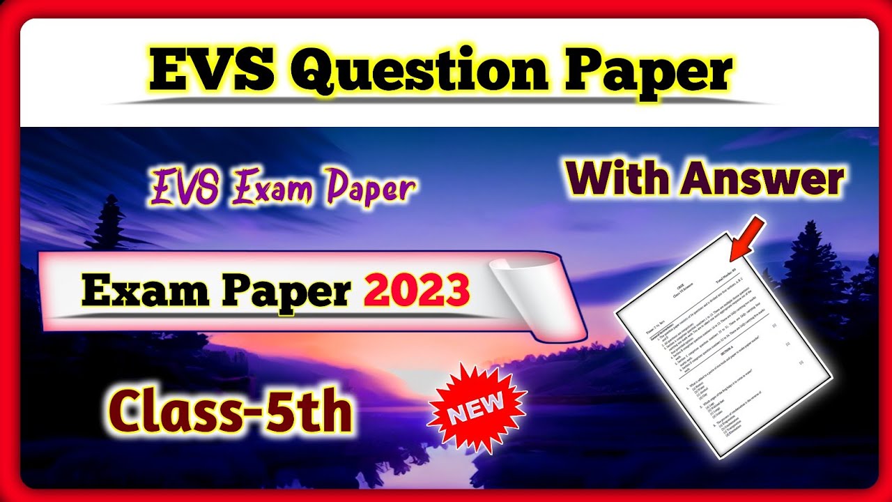 Class 5th EVS Question Paper With Answers 2023 Exam Paper Solution class-5th-evs-question-paper-with-answers-2023-exam-paper-solution