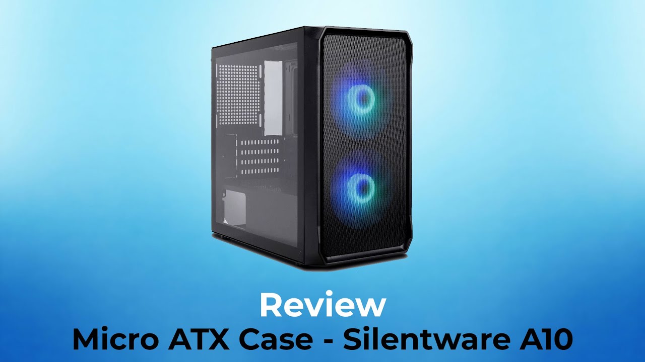 Case Review: Silentware Air 10 - Budget Case mit 140mm ARGB Lüftern - YouTube