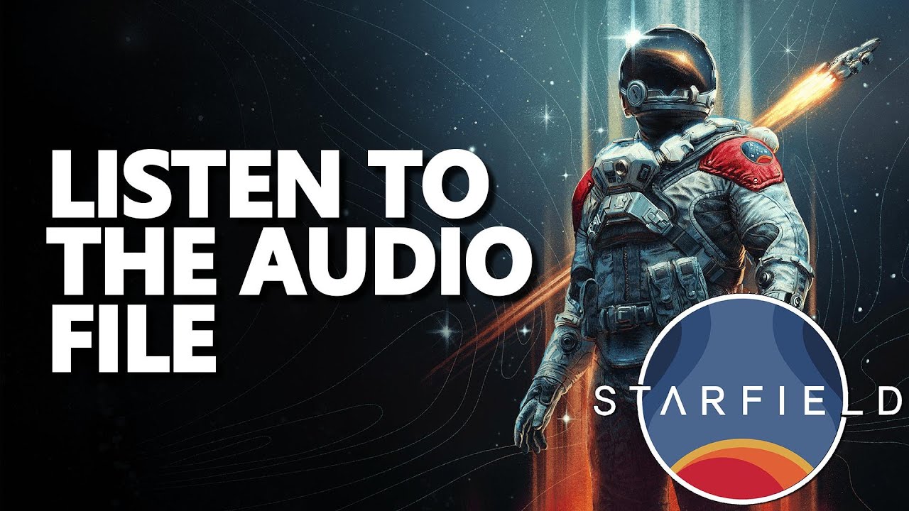 Listen to the Audio File Starfield - YouTube