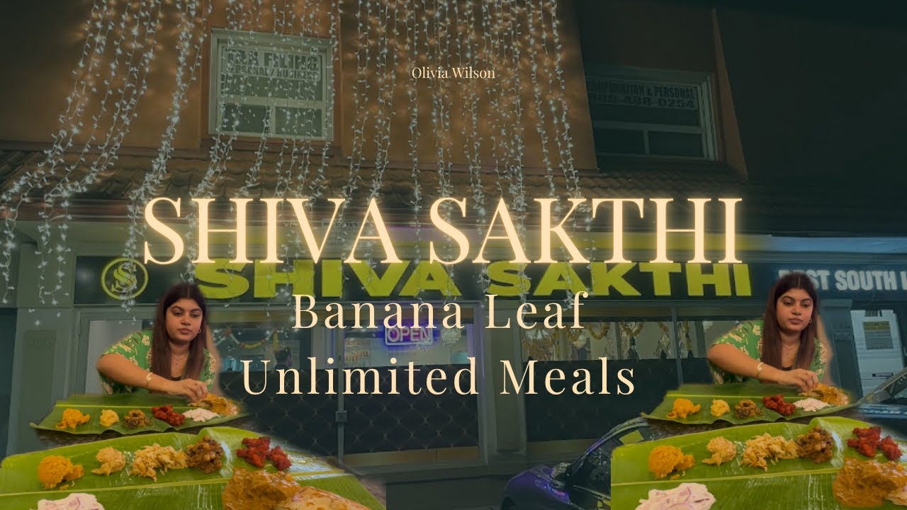 Shiva Sakthi Banana Leaf Unlimited Meals | Mississauga | Canada🇨🇦 # ...