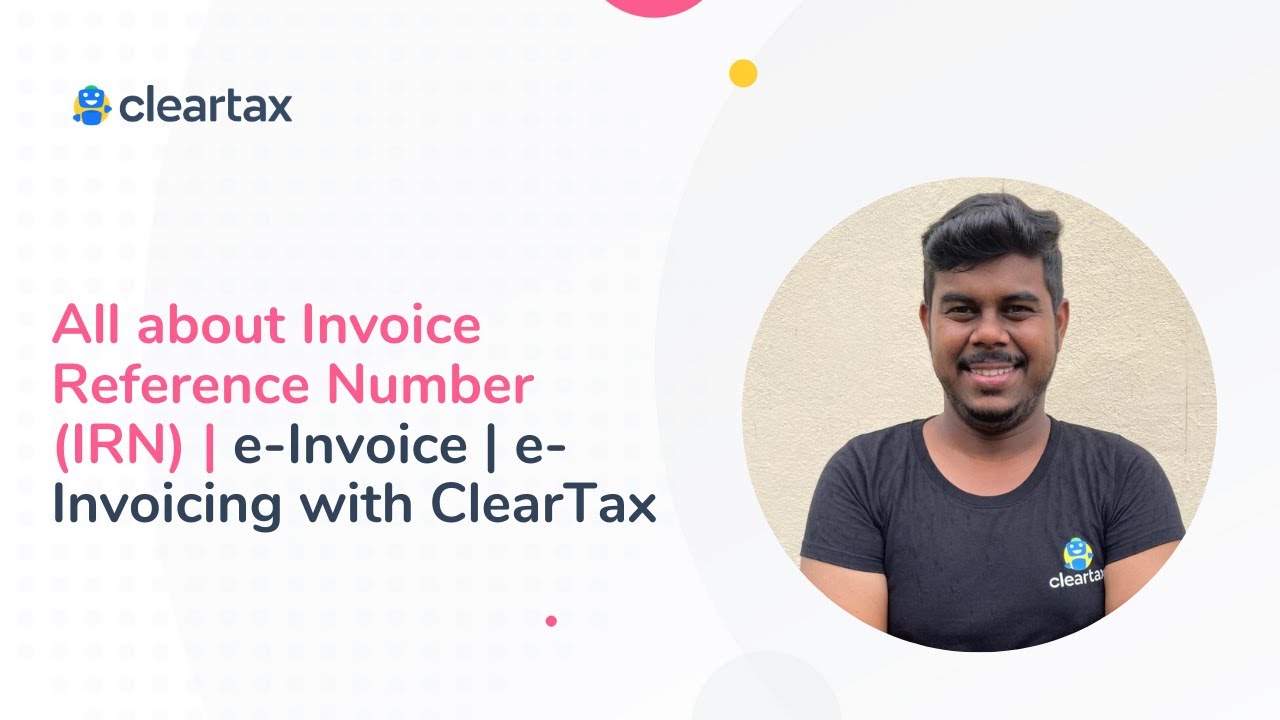 All about Invoice Reference Number (IRN) | e-Invoice | e-Invoicing with ...