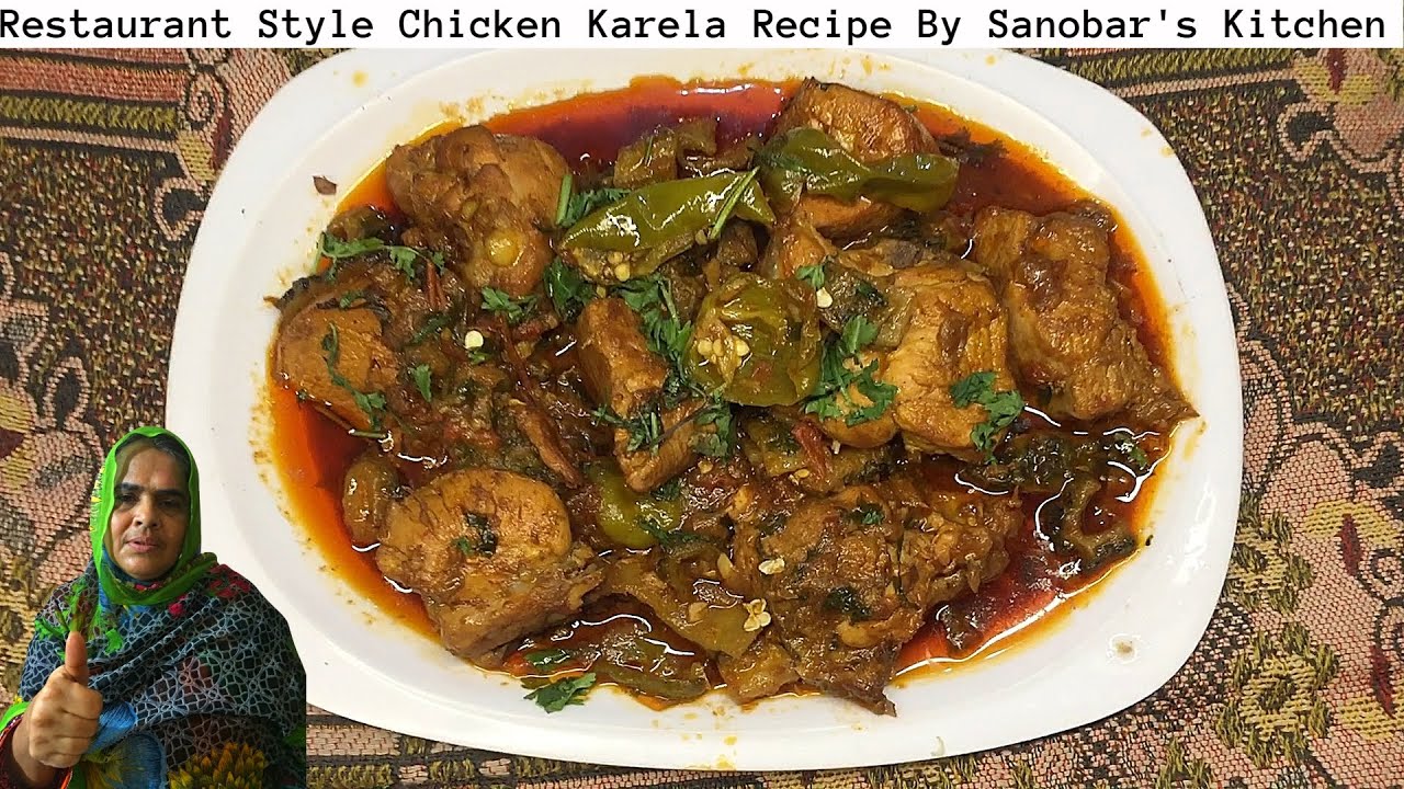 Restaurant Style Chicken Karela Recipe By Sanobar's Kitchen - YouTube
