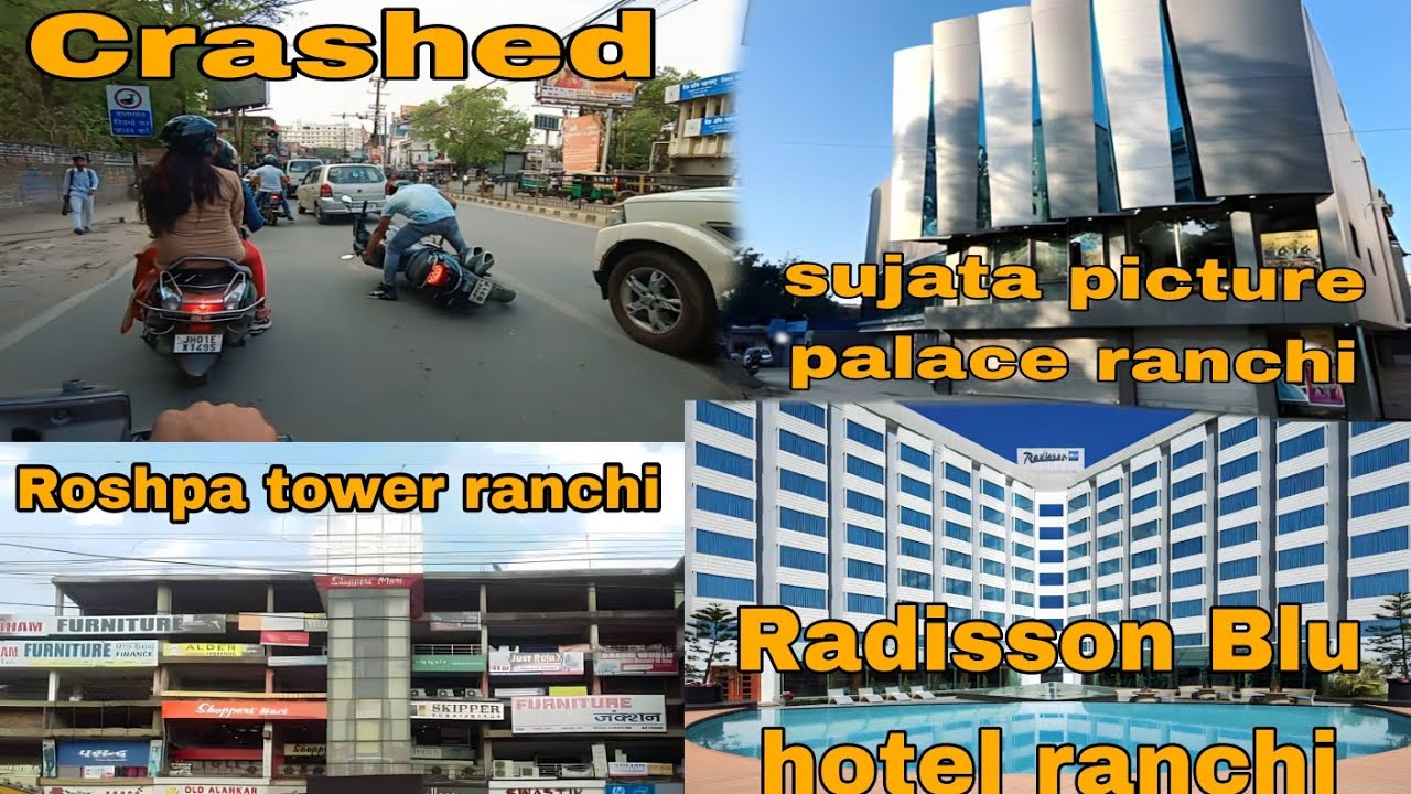 Radisson Blu hotel ranchi | Sujata picture palace ranchi | Rospa tower ...