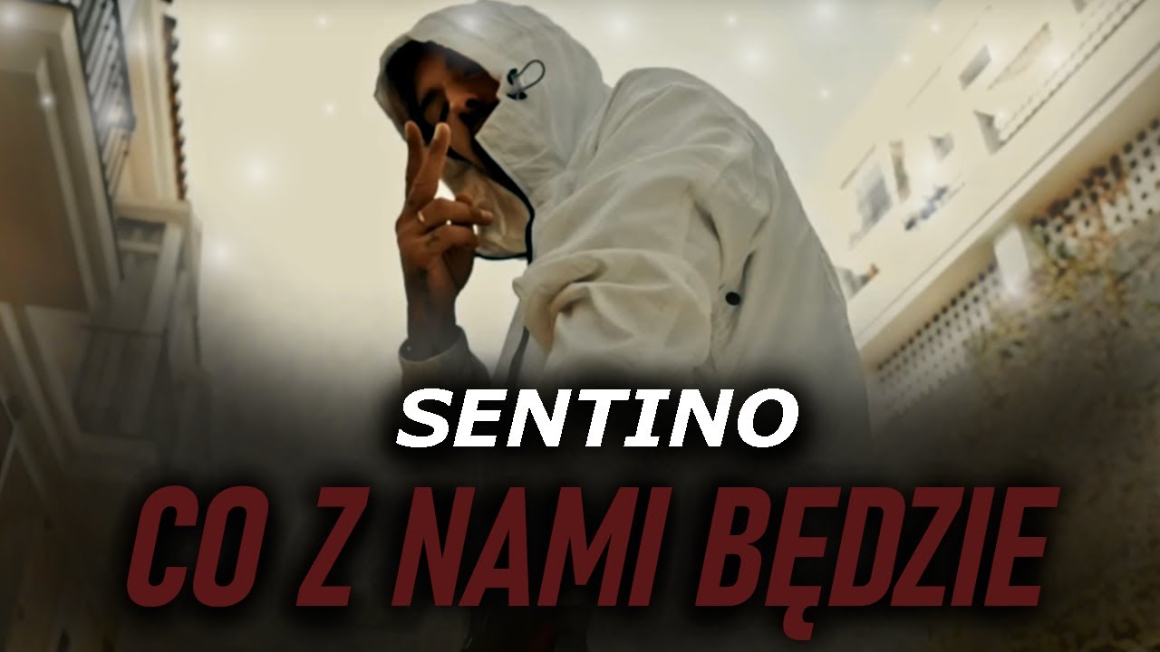 SENTINO - CO Z NAMI BĘDZIE (prod.kamilzap) - YouTube