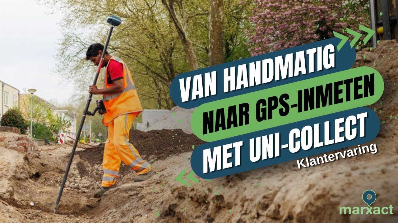 Klantervaring: Van Handmatig Naar GPS-inmeten met UNI-Collect - YouTube