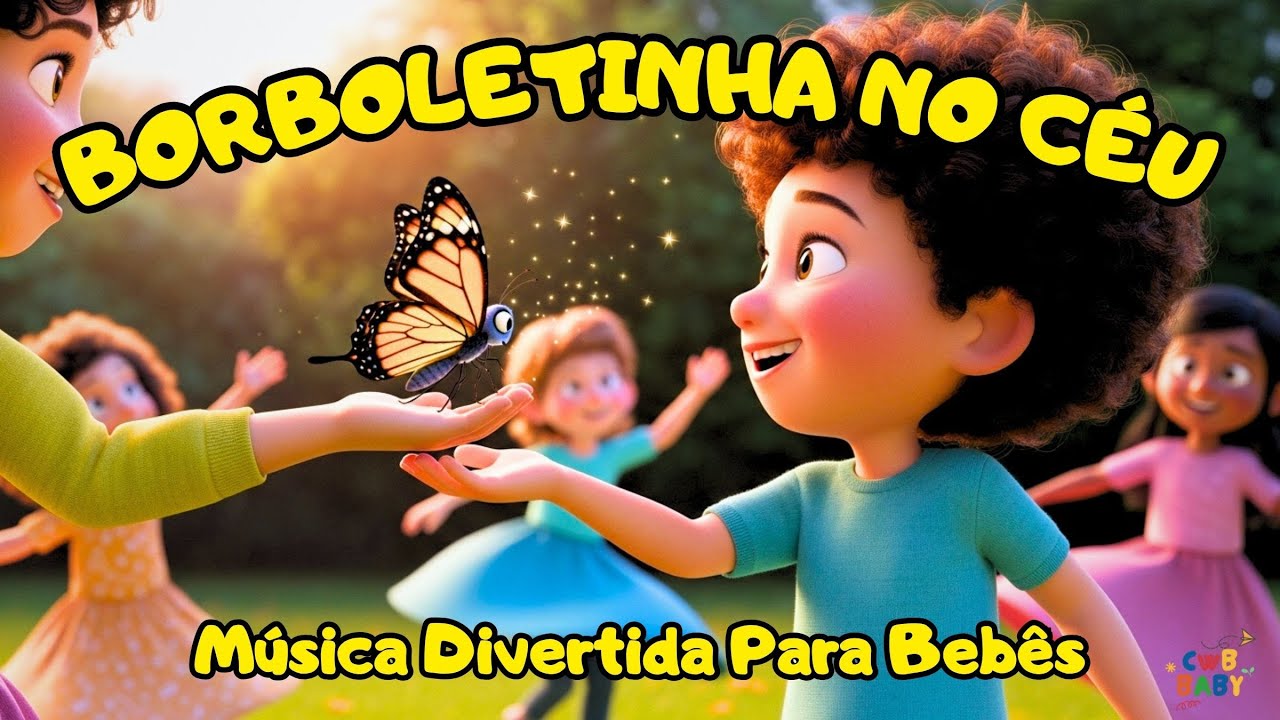 Borboletinha no Céu - Música Infantil Animada para Crianças | CWB Baby ...