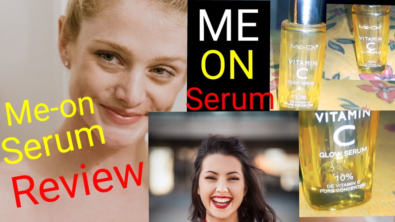 ME-ON VITAMIN C GLOW SERUM#glow skin ke liye best serum#me-on#me_on ...