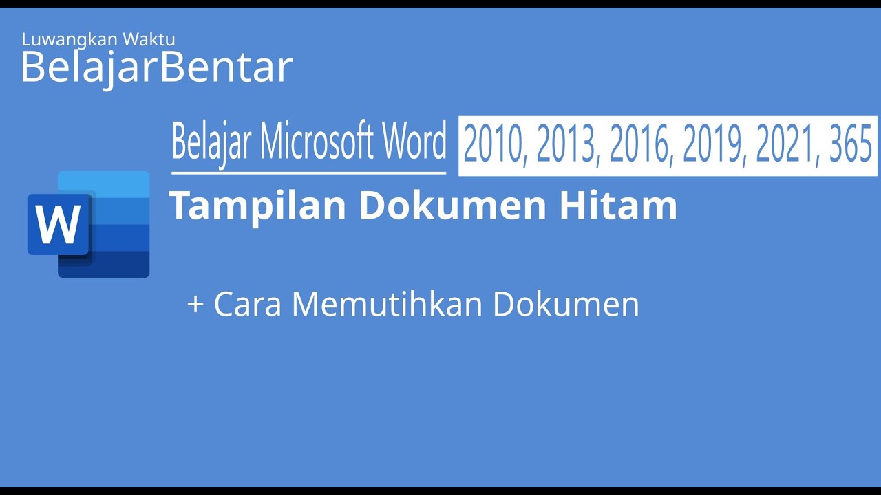 Belajar Microsoft Word Cara Membuat Warna Halaman Dokumen Hitam Menjadi ...