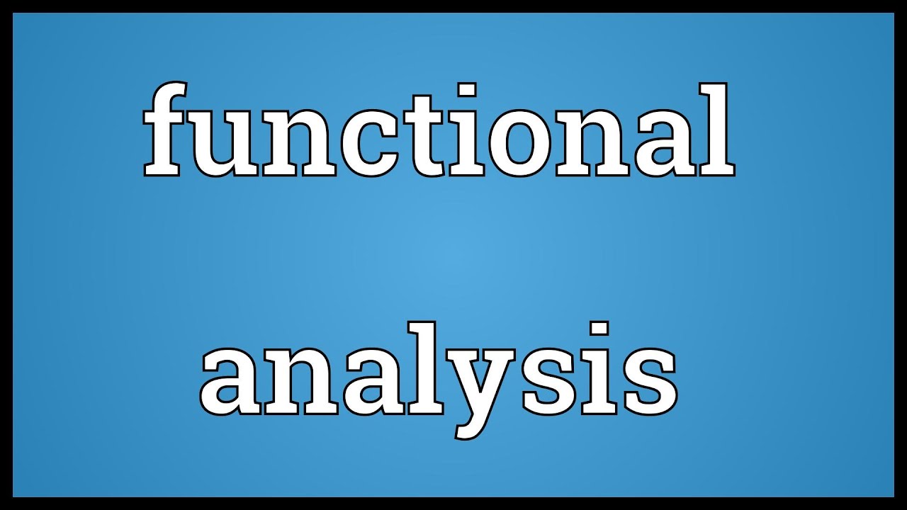 Functional Analysis Meaning YouTube functional-analysis-meaning-youtube