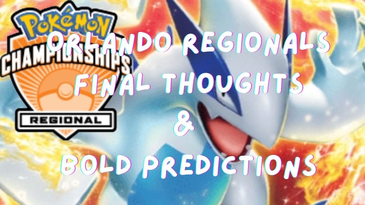 Orlando Regionals final thoughts & bold predictions (Pokémon Trading ...