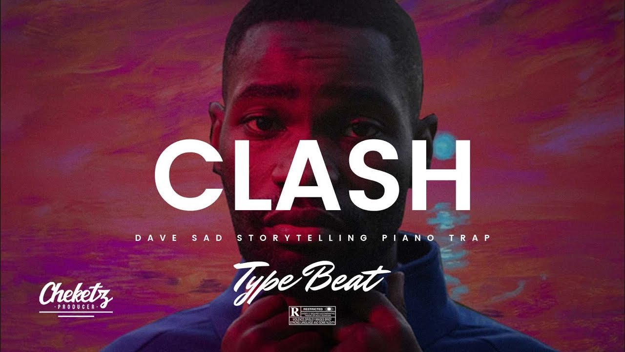 Type Beat Santan Dave “CLASH” – Sad Storytelling Piano Trap Type Beat ...