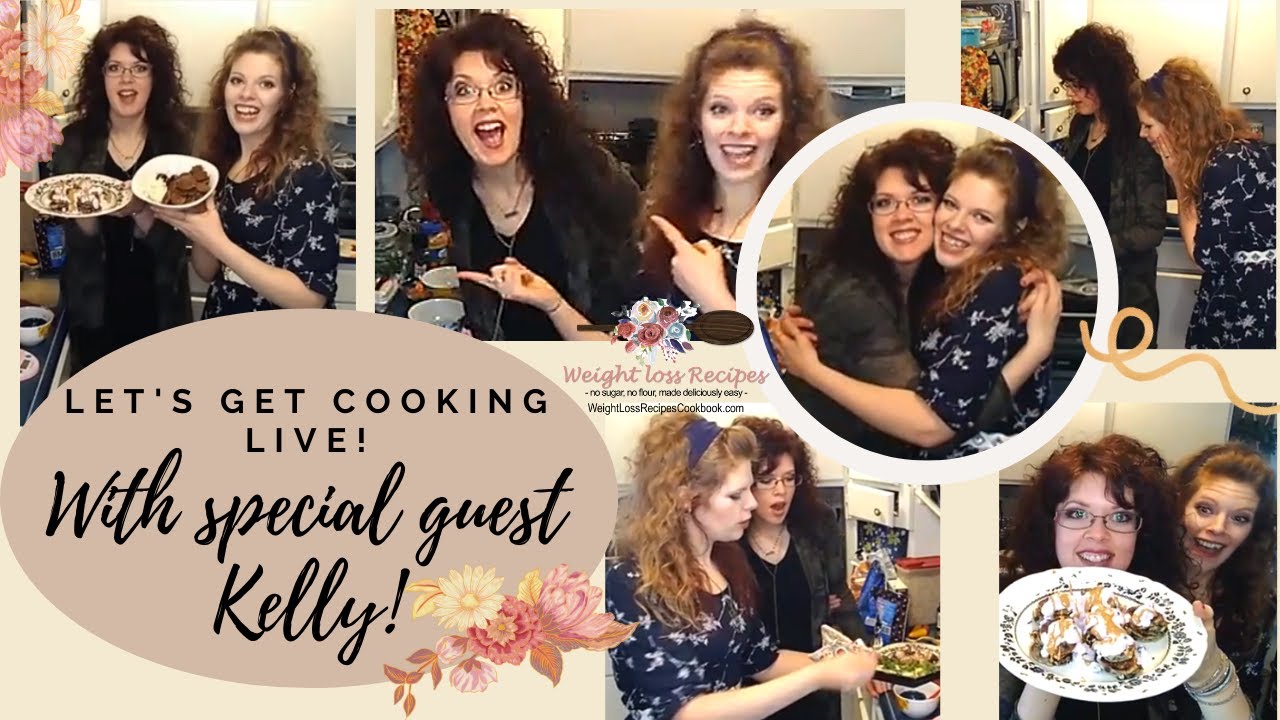 Let's Get Cooking Live!! With special surprise guest Kelly! - YouTube