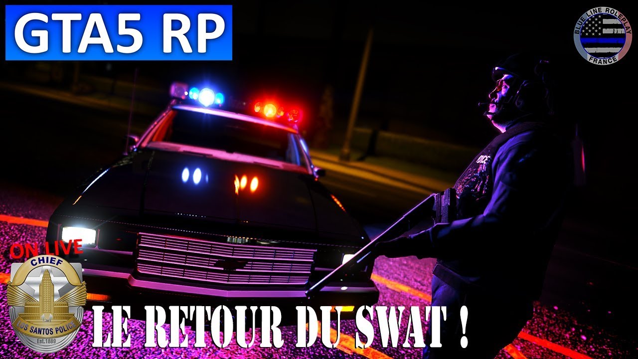 GTA RP : Attentat - Le retour du SWAT - Blue Line RP - YouTube