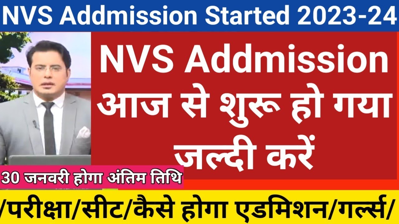 Jnvst 2023 Admission Jnvst 2023 Today News Nvs Admission Open 31