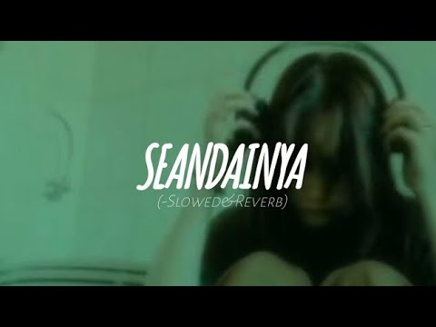 Vierra - Seandainya (Slowed+Reverb)