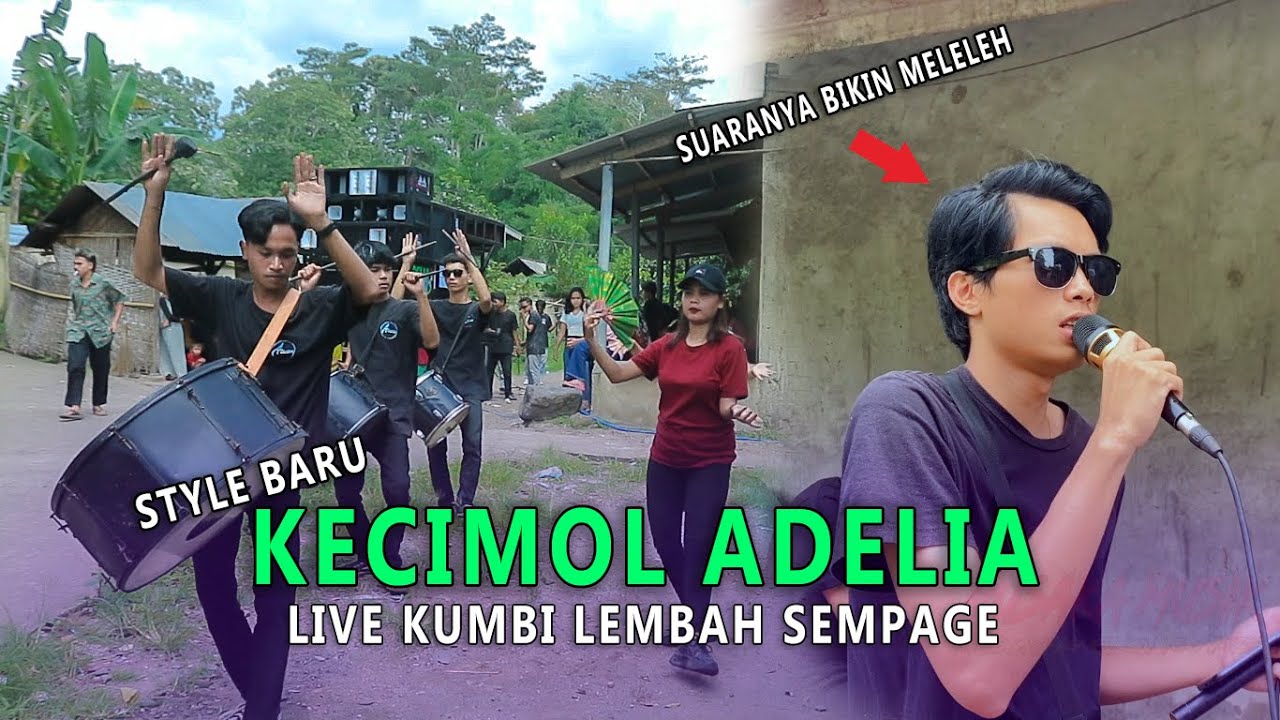 PENAMPILAN BARU DARI KECIMOL ADELIA LIVE PERDANA DI KUMBI LEMABAH ...